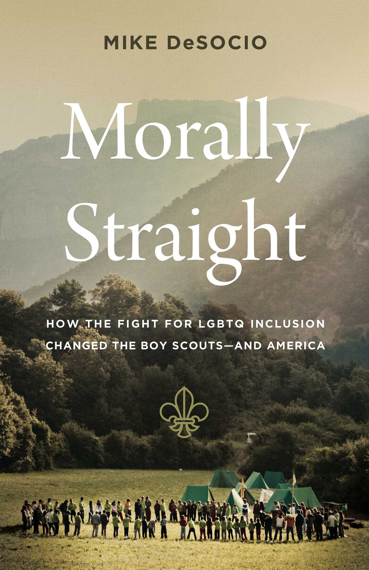 Morally Straight: How the Fight for LGBTQ+ Inclusion Changed the Boy ...