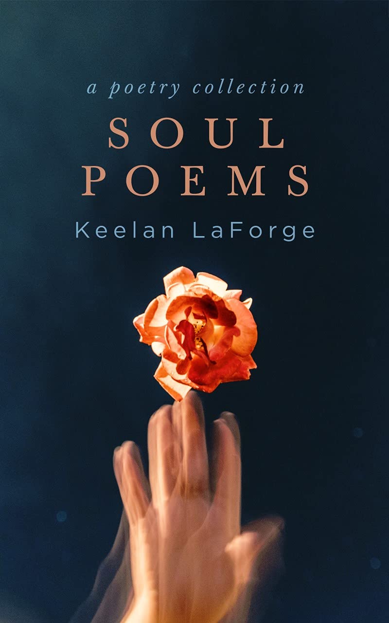 Soul Poems by Keelan LaForge | Goodreads