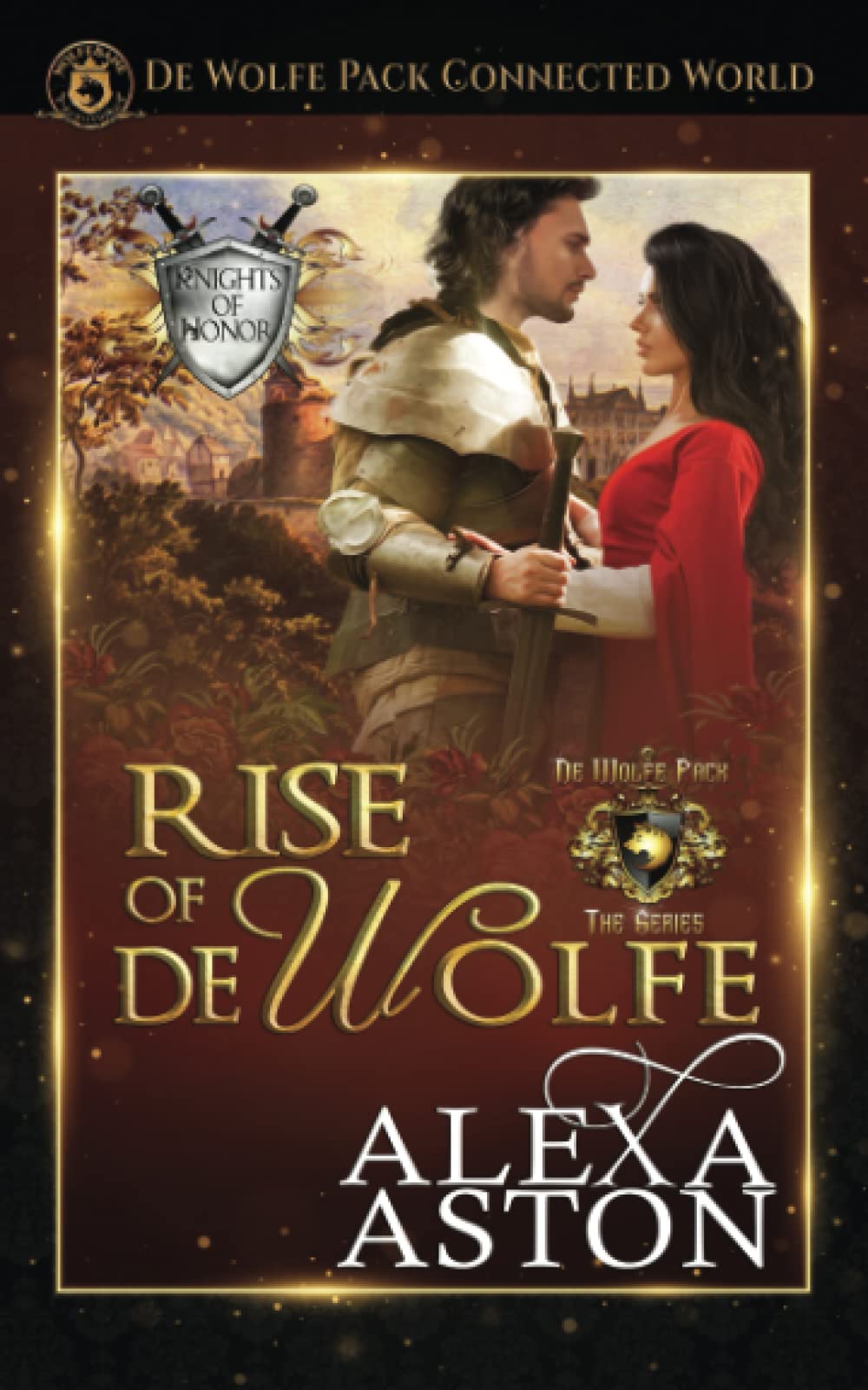 Rise of de Wolfe (World of de Wolfe Pack) by Alexa Aston | Goodreads