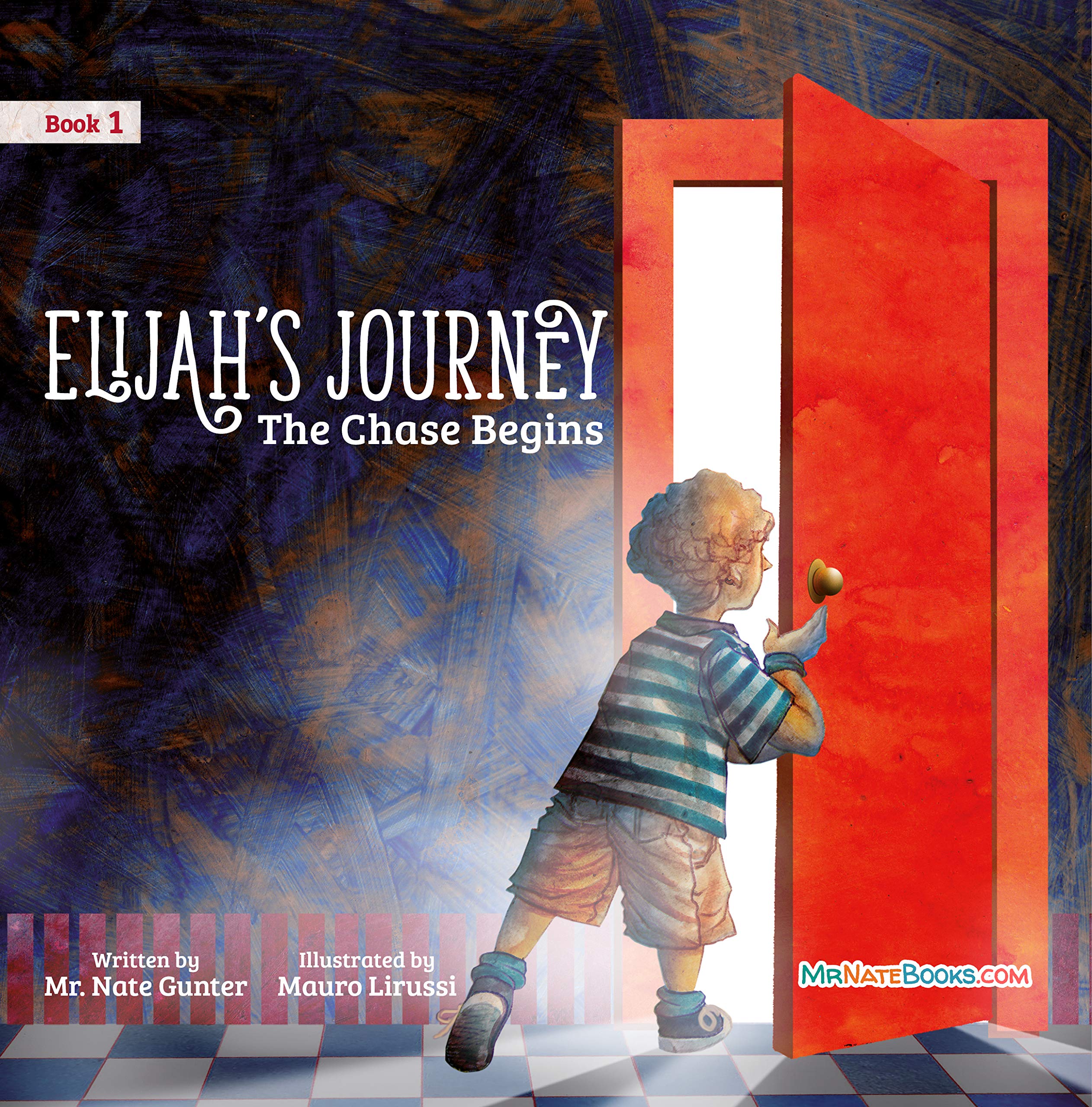 Elijah’s Journey Children's Storybook 1, The Chase Begins by Nate ...