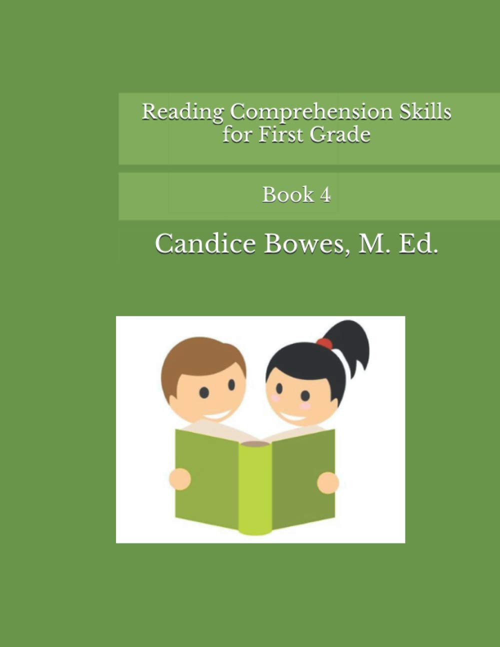 Reading and Comprehension Skillsfor First Grade: Book 4 by Candice ...