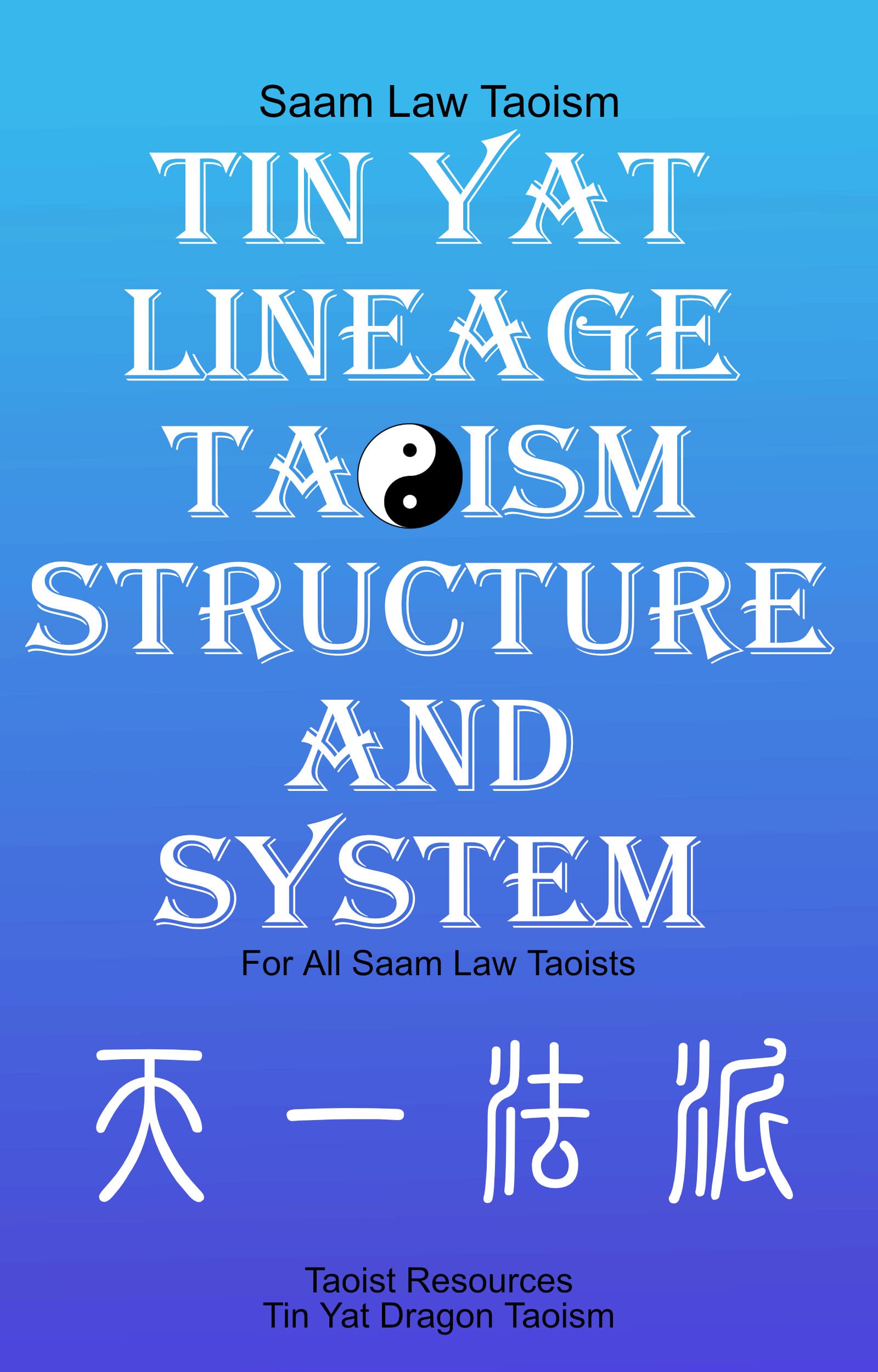 Tin Yat Lineage Taoism Structure and System by Jee Sifu | Goodreads