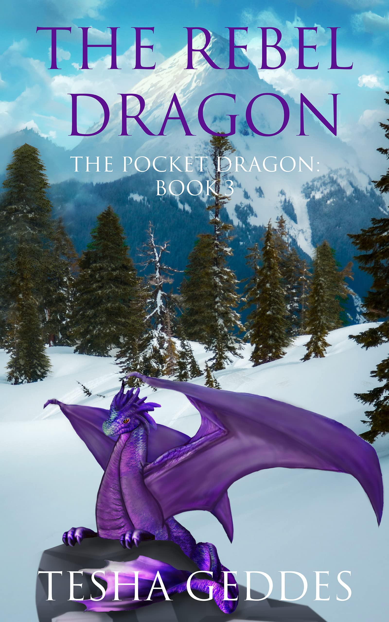The Rebel Dragon (The Pocket Dragon #3) by Tesha Geddes | Goodreads