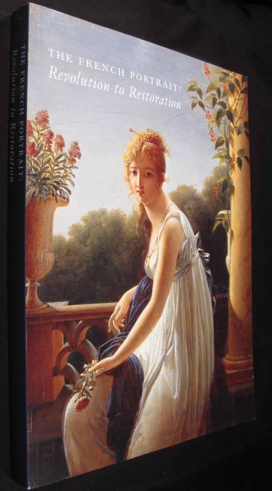 The French Portrait: Revolution to Restoration by Margaret A ...