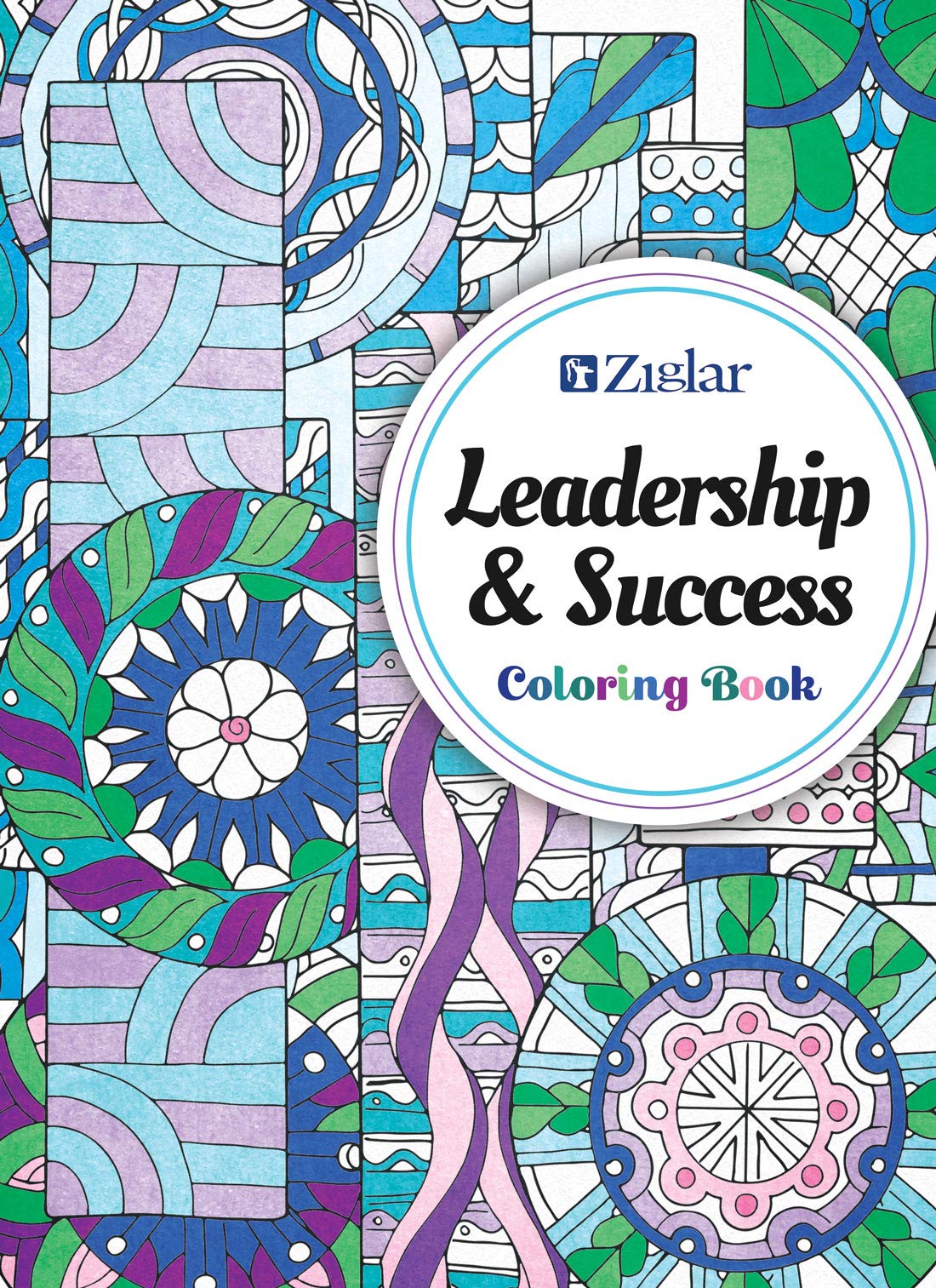 Zig Ziglar's Leadership & Success: Coloring Book by Zig Ziglar | Goodreads
