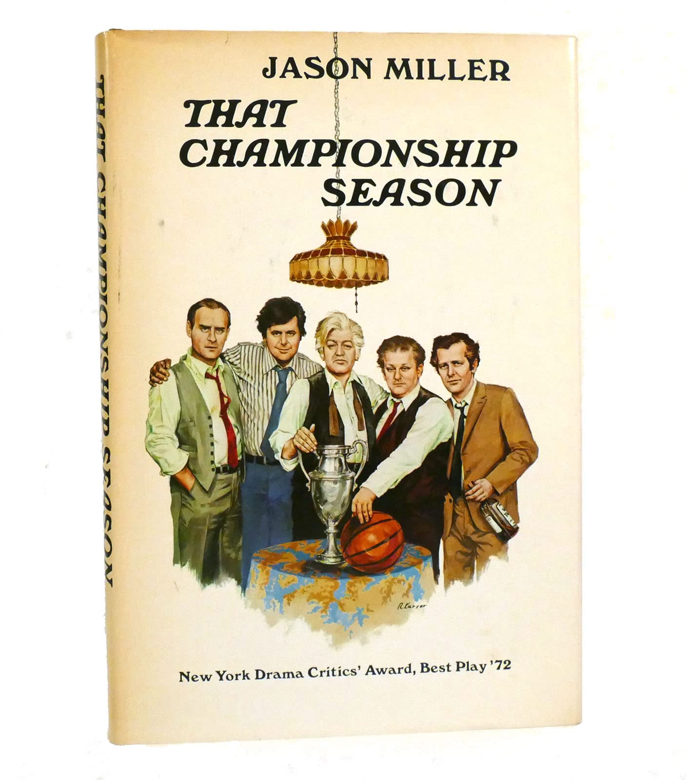 That Championship Season: A Play by Jason Miller | Goodreads