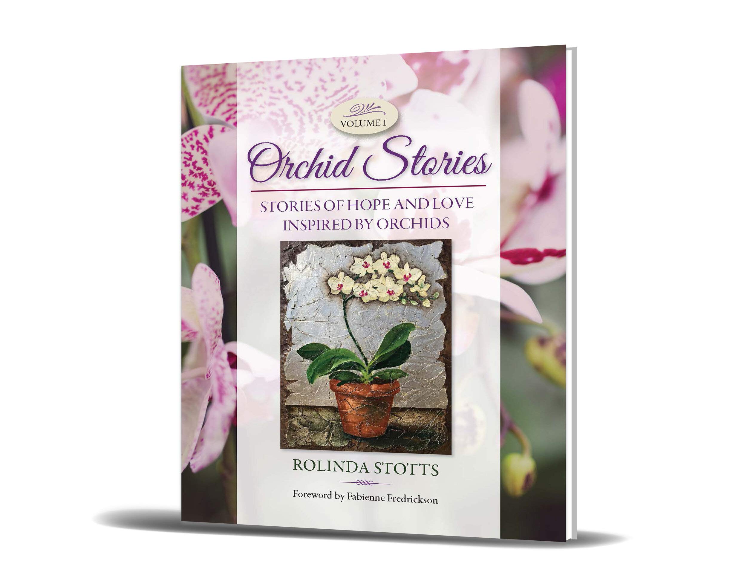 Orchid Stories: Stories of Hope and Love Inspired by Orchids by Rolinda ...
