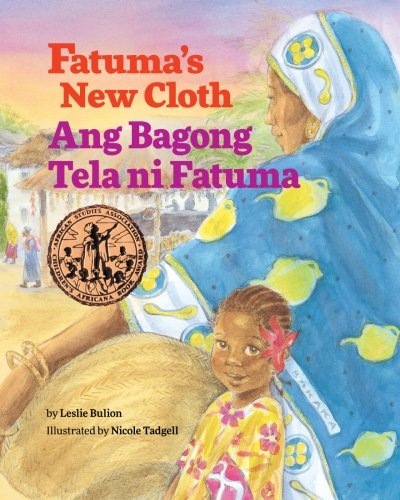 Fatuma's New Cloth / Ang Bagong Tela ni Fatuma: Babl Children's Books ...