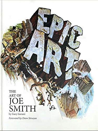 Epic Art: The Art of Joe Smith by Gary Gerani | Goodreads