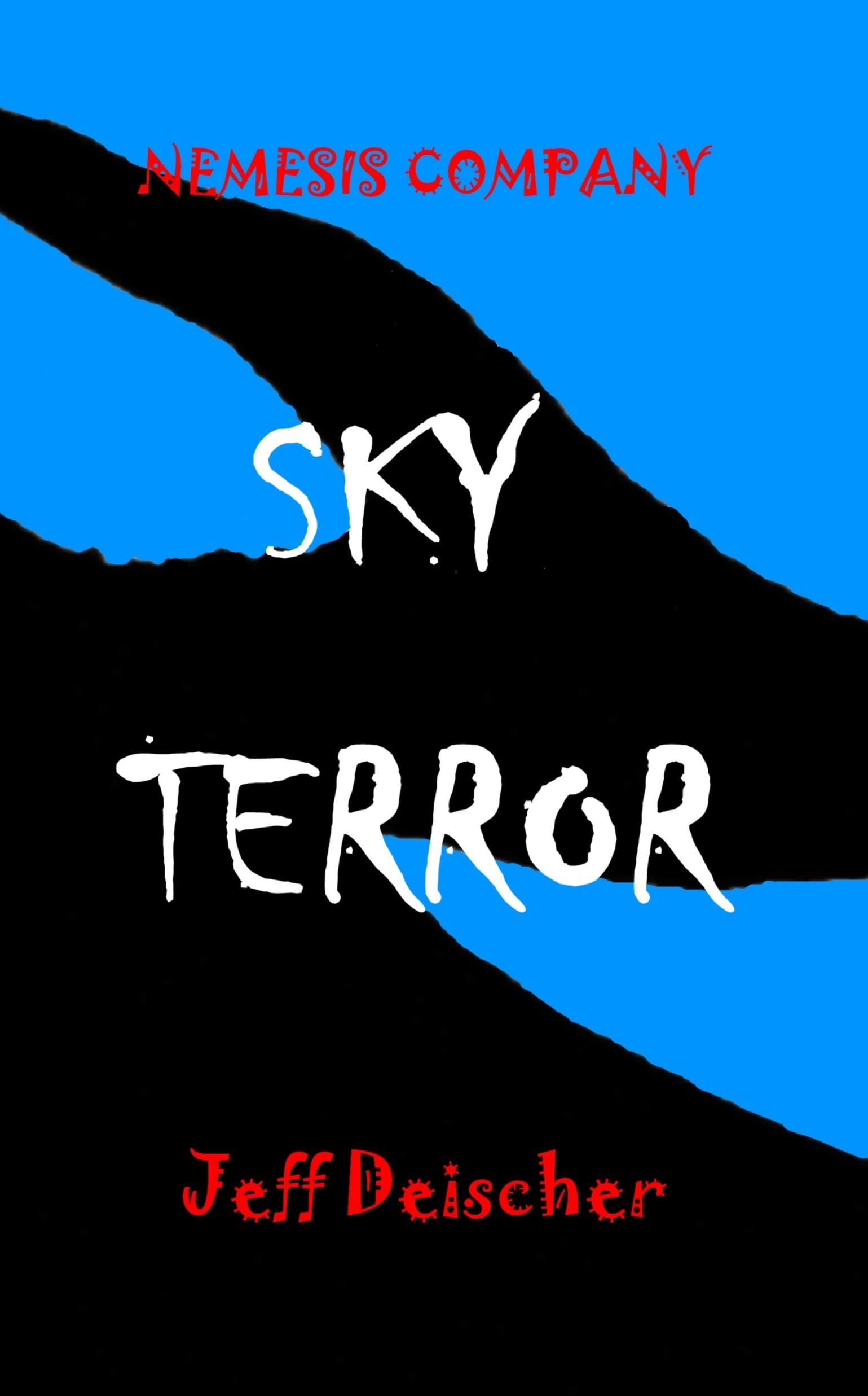 Sky Terror by Jeff Deischer | Goodreads