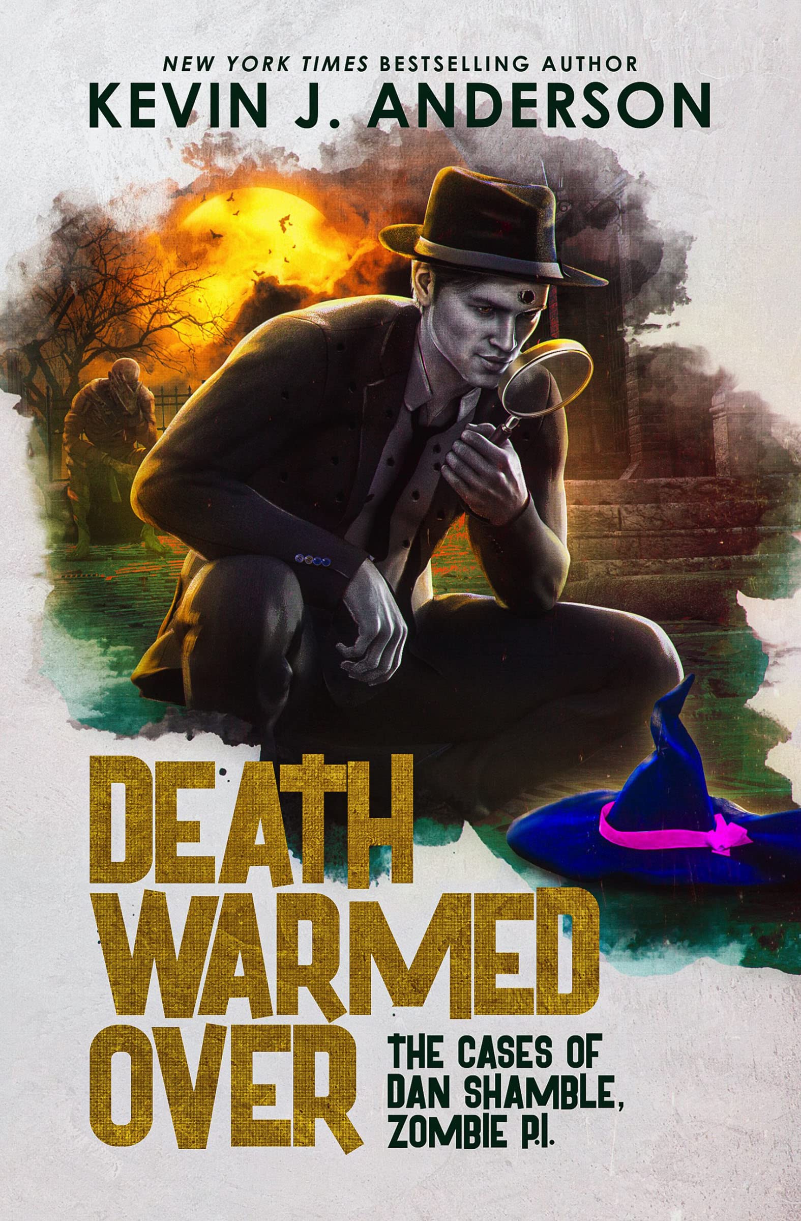 Death Warmed Over: The Cases of Dan Shamble, Zombie P.I. by Kevin ...