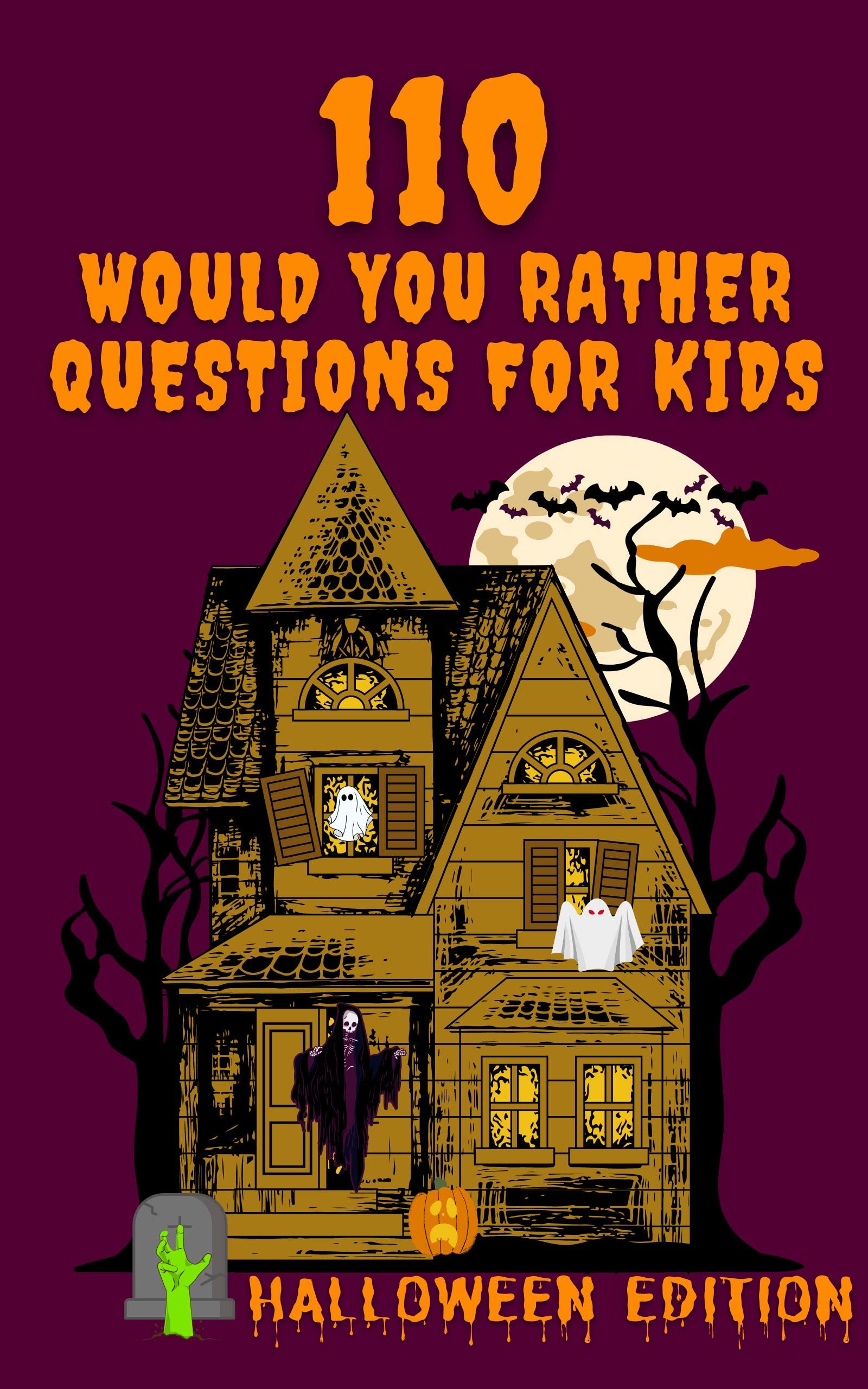 Would You Rather Questions for Kids - Halloween Edition: Activity Game ...