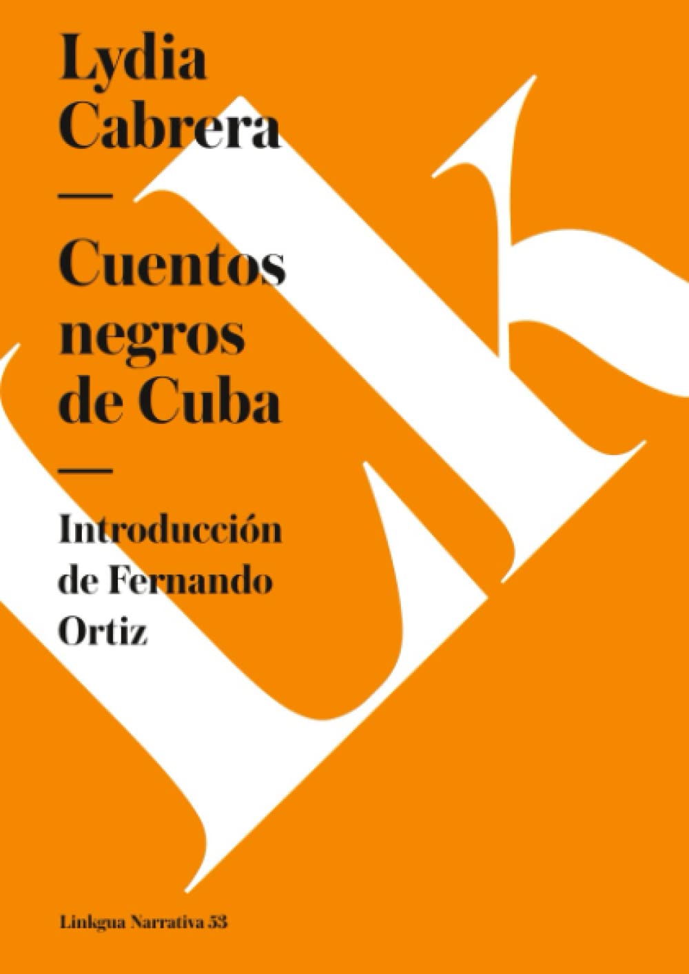Cuentos negros de Cuba (Narrativa) (Spanish Edition) by Lydia Cabrera ...