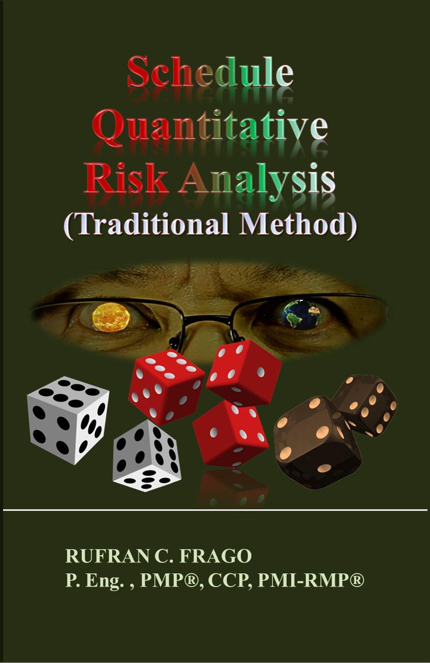 Schedule Quantitative Risk Analysis (Traditional Method): *COLORED ...