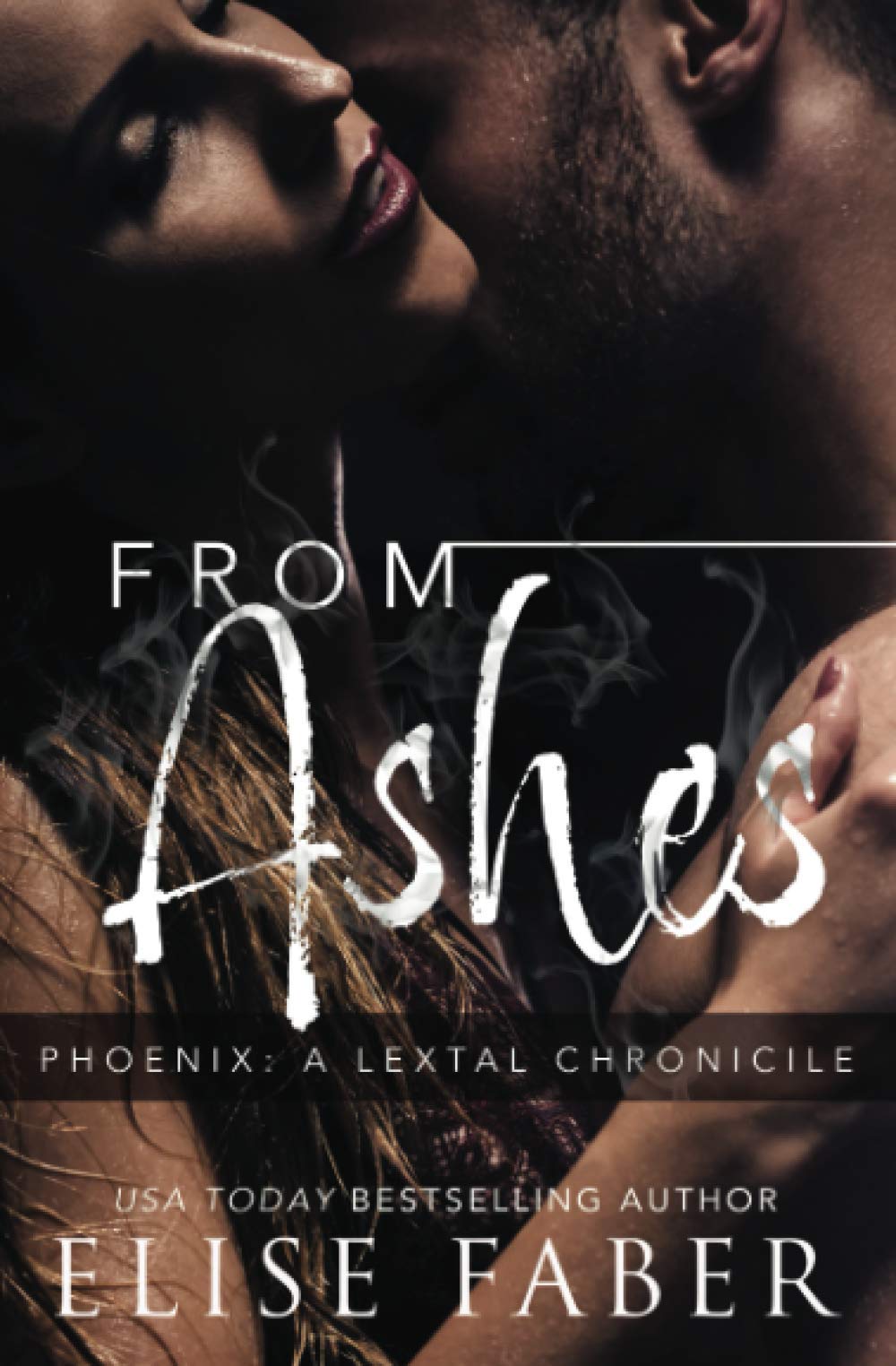 From Ashes (Phoenix: LexTal Chronicles) by Elise Faber | Goodreads