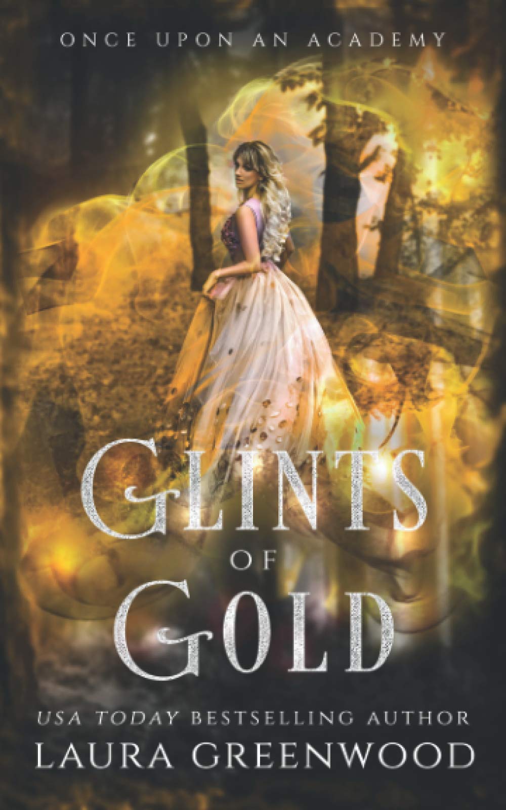 Glints Of Gold (Grimm Academy) by Laura Greenwood | Goodreads