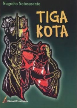 Tiga Kota by Nugroho Notosusanto | Goodreads