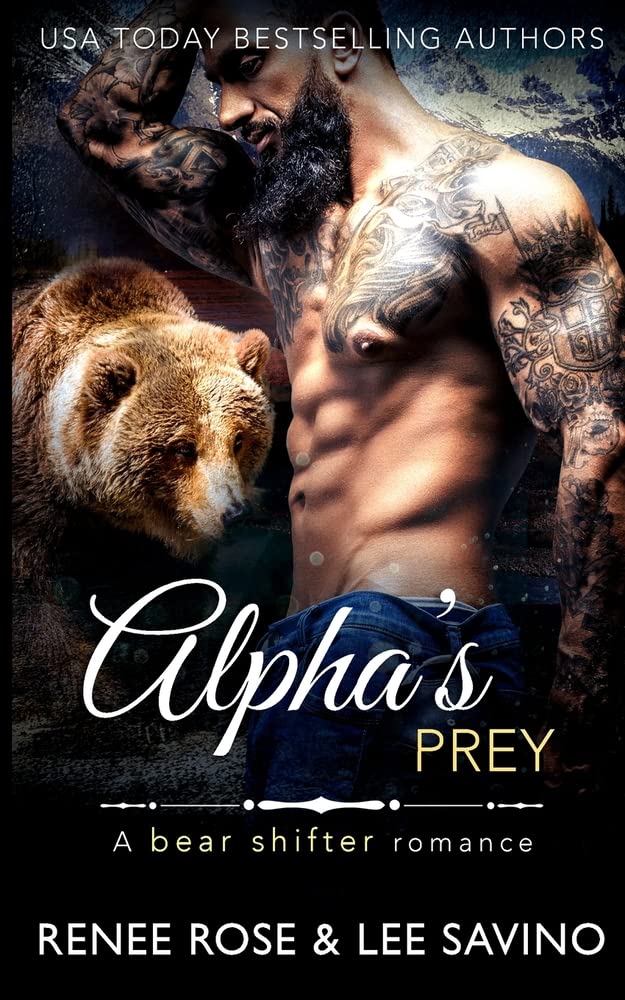 Alpha's Prey (Bad Boy Alphas) by Renee Rose | Goodreads