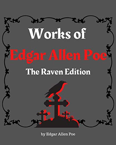 The Works of Edgar Allen Poe: The Raven Edition by Edgar Allan Poe ...