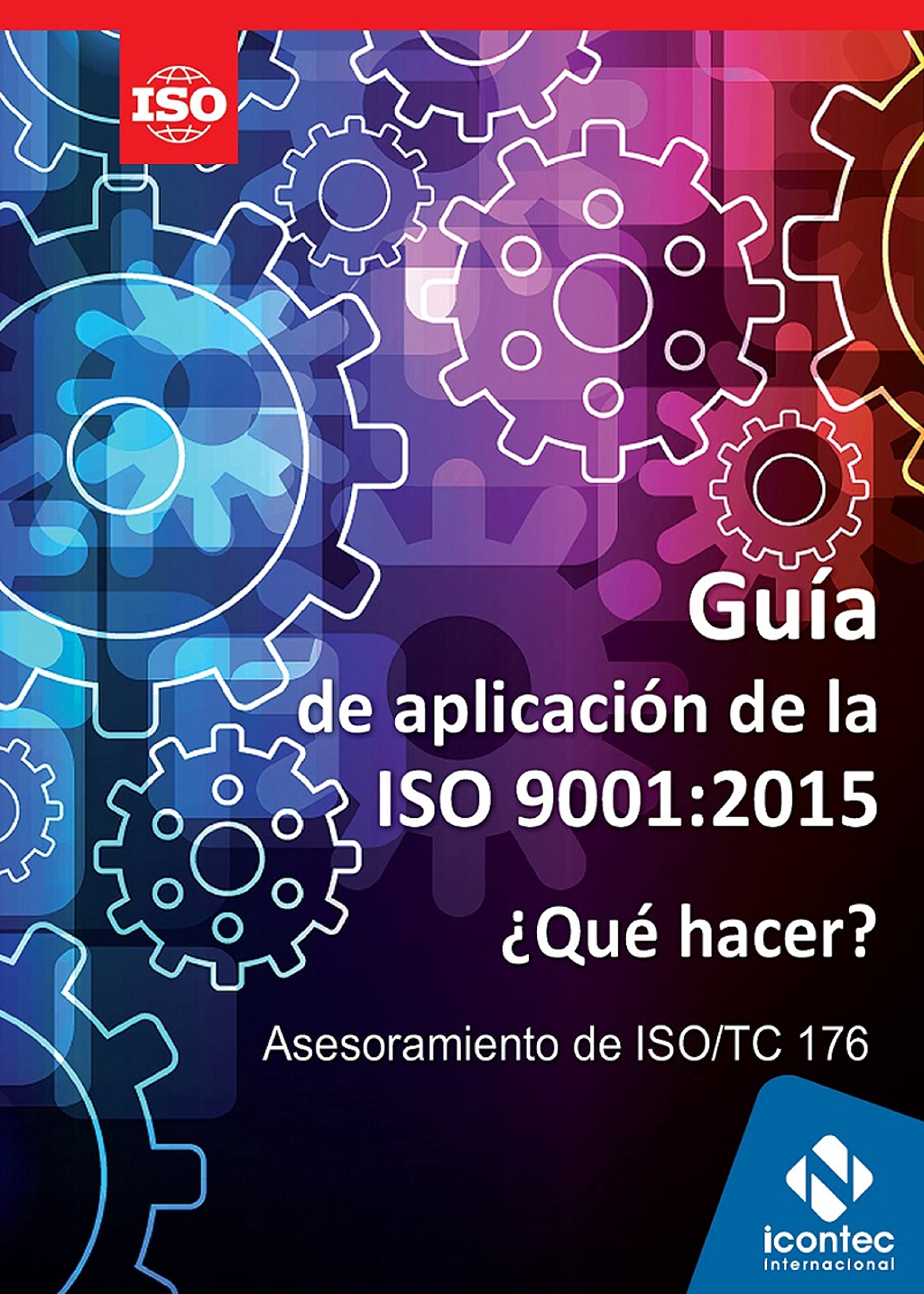 Guía de aplicacion de la ISO 9001:2015 by Icontec Internacional | Goodreads