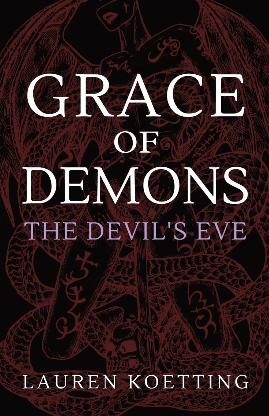 Grace of Demons: The Devil's Eve by Lauren Koetting | Goodreads