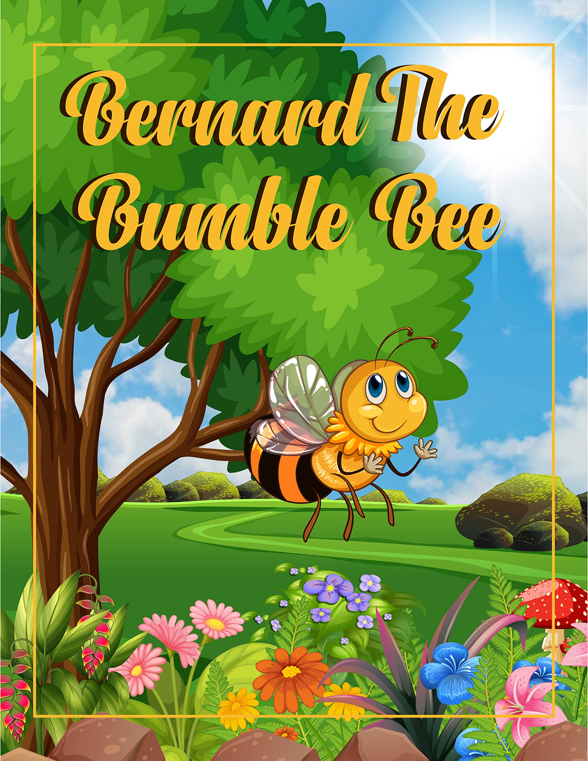 Bernard The Bumble Bee by Patrick Smith | Goodreads