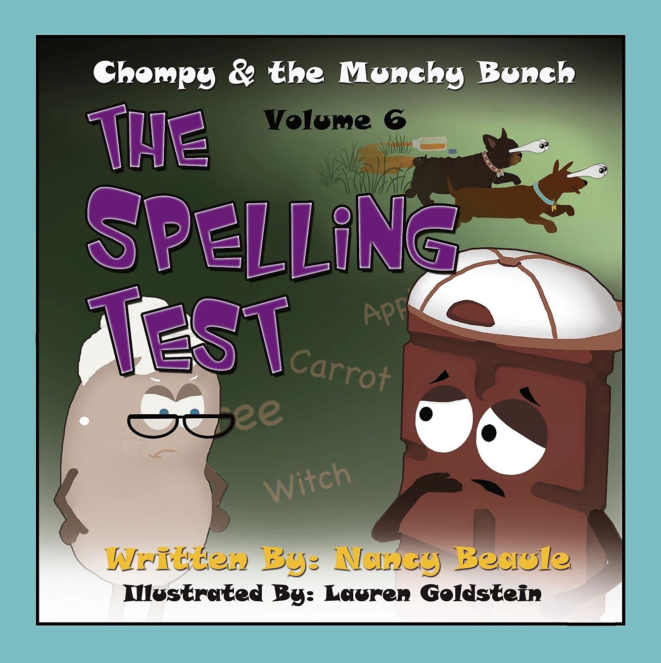 The Spelling Test (Chompy & the Munchy Bunch Book 6) by Nancy Beaule ...