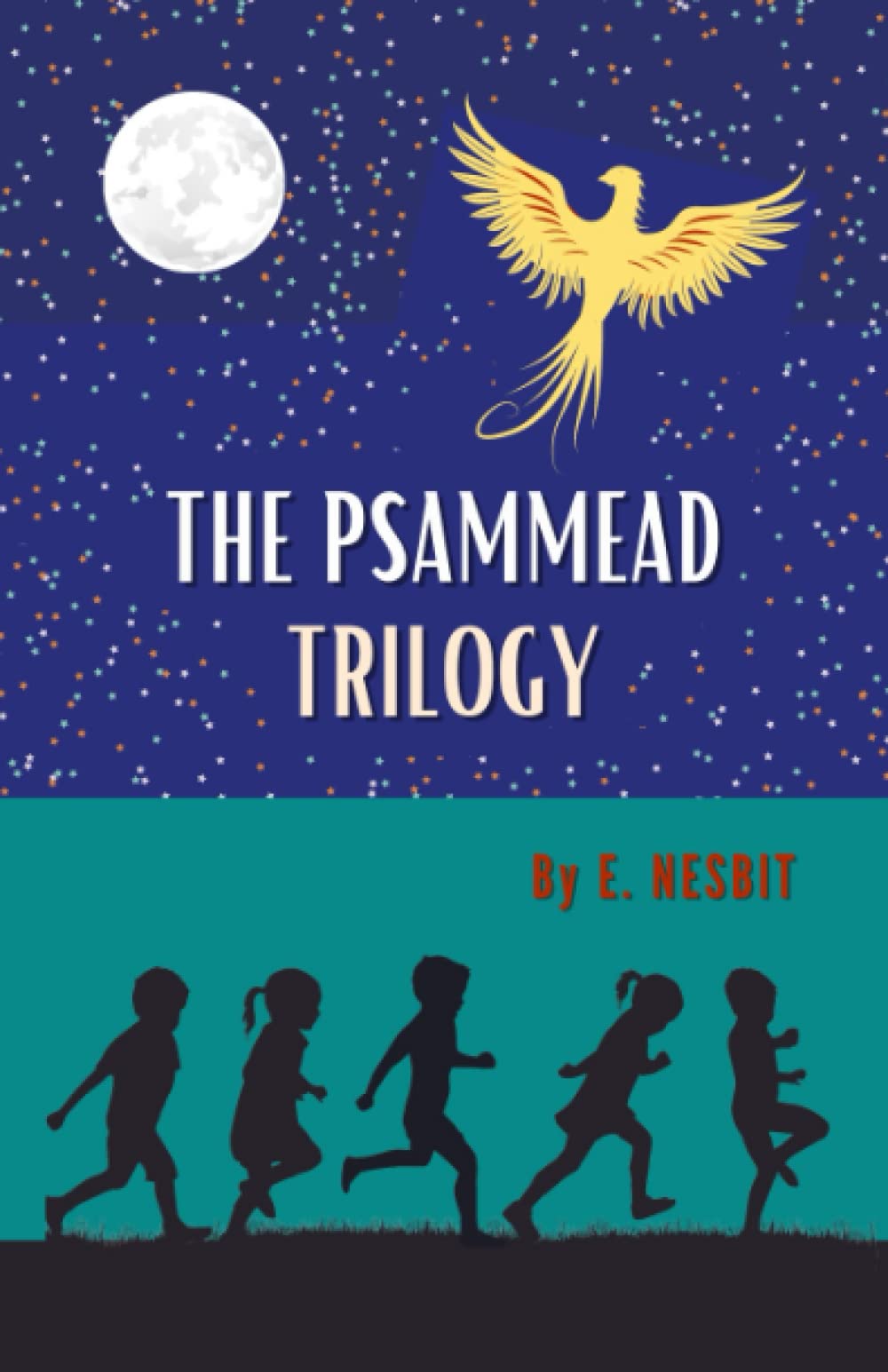 The Psammead Trilogy: Five Children and It, The Phoenix and the Carpet ...