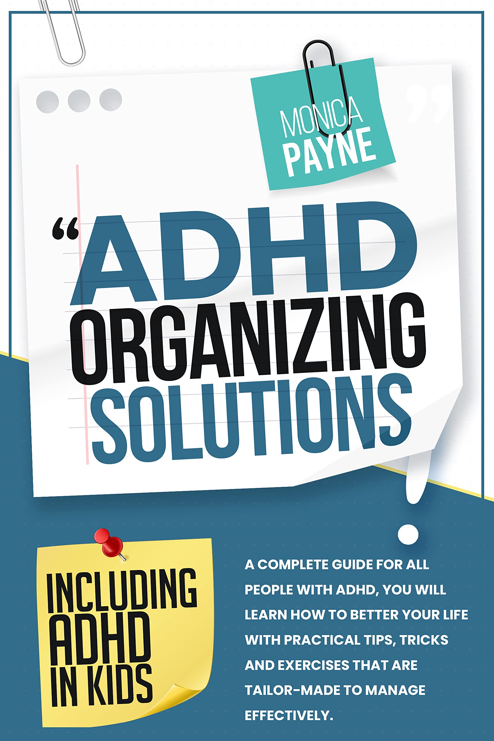 ADHD Organizing Solutions: A Complete Guide for All People With ADHD ...