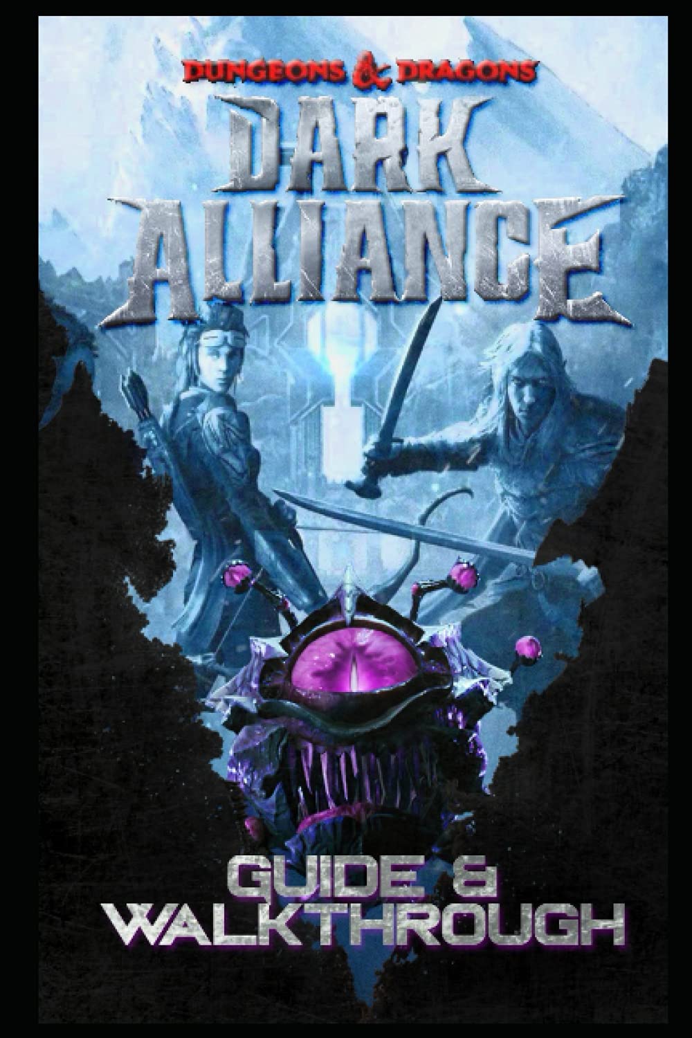 Dungeons & Dragons Dark Alliance Guide by Aquila Ara | Goodreads