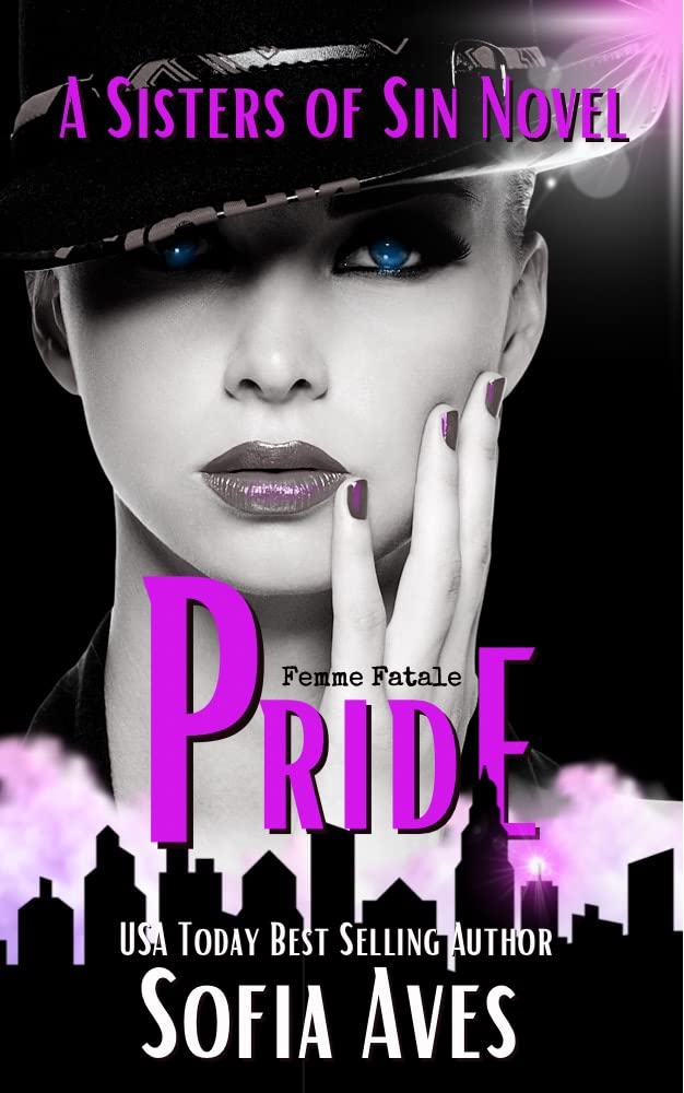 Pride (Sisters of Sin) by Sofia Aves | Goodreads