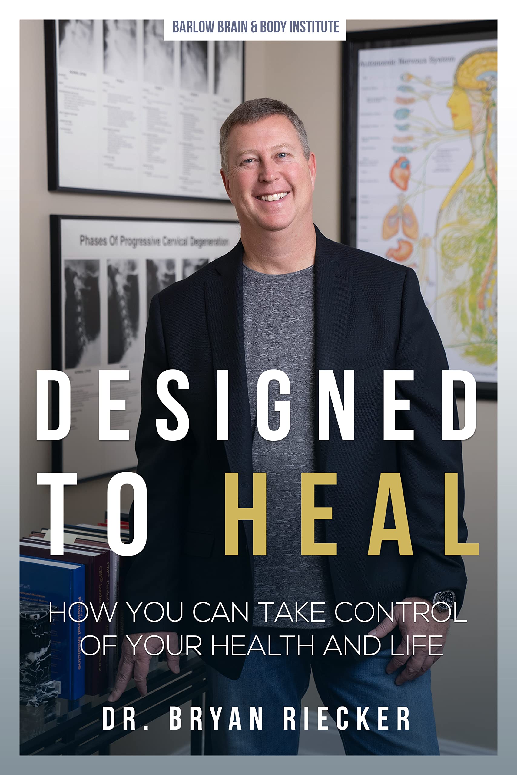 Designed to Heal: How You Can Take Control of Your Health and Life by ...