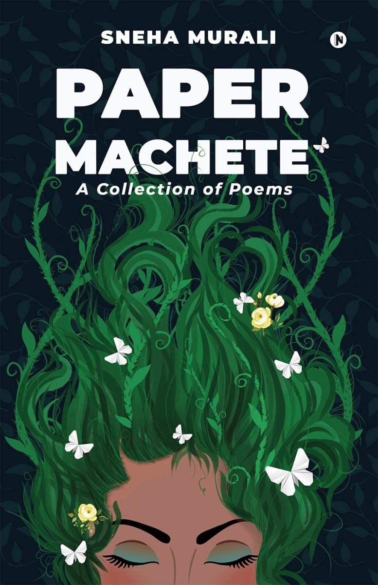 Paper Machete: A Collection Of Poems by Sneha Murali | Goodreads