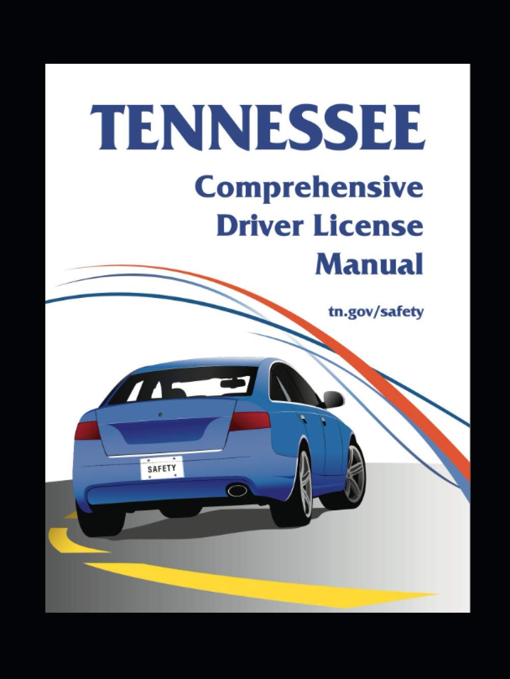 Tennessee Comprehensive Driver License Manual by Tennessee Department ...