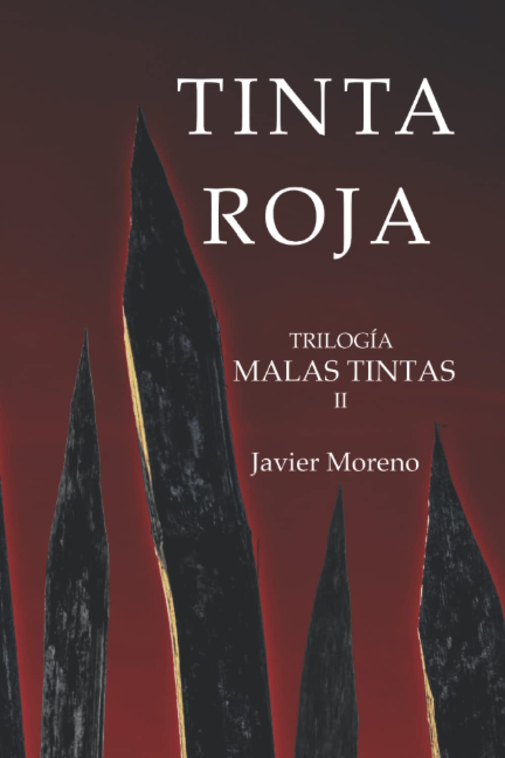 Tinta Roja (Trilogía Malas Tintas #2) by Javier Moreno | Goodreads