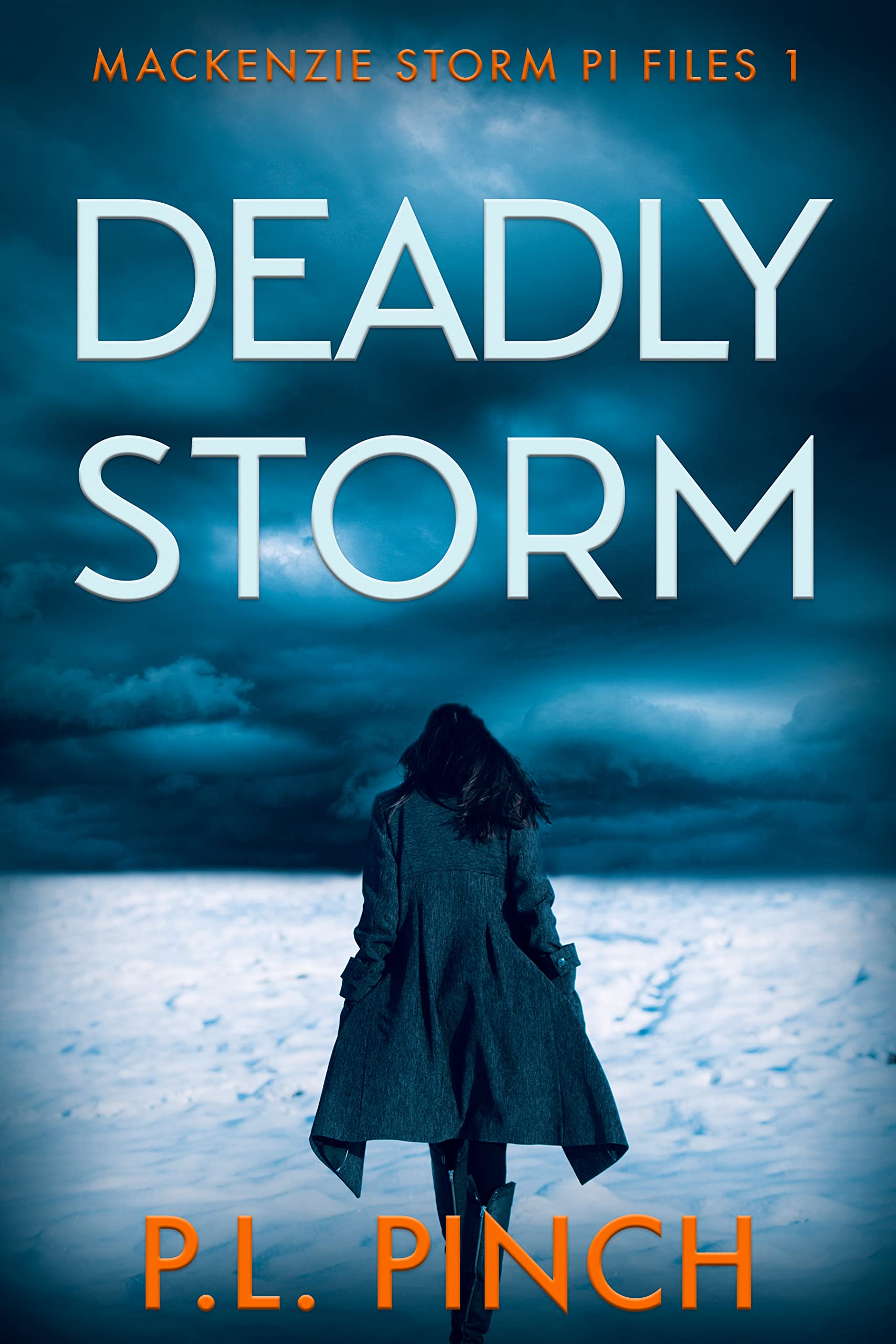 DEADLY STORM: PI Mackenzie Storm Crime Thriller Book 1 by P.L. Pinch | Goodreads