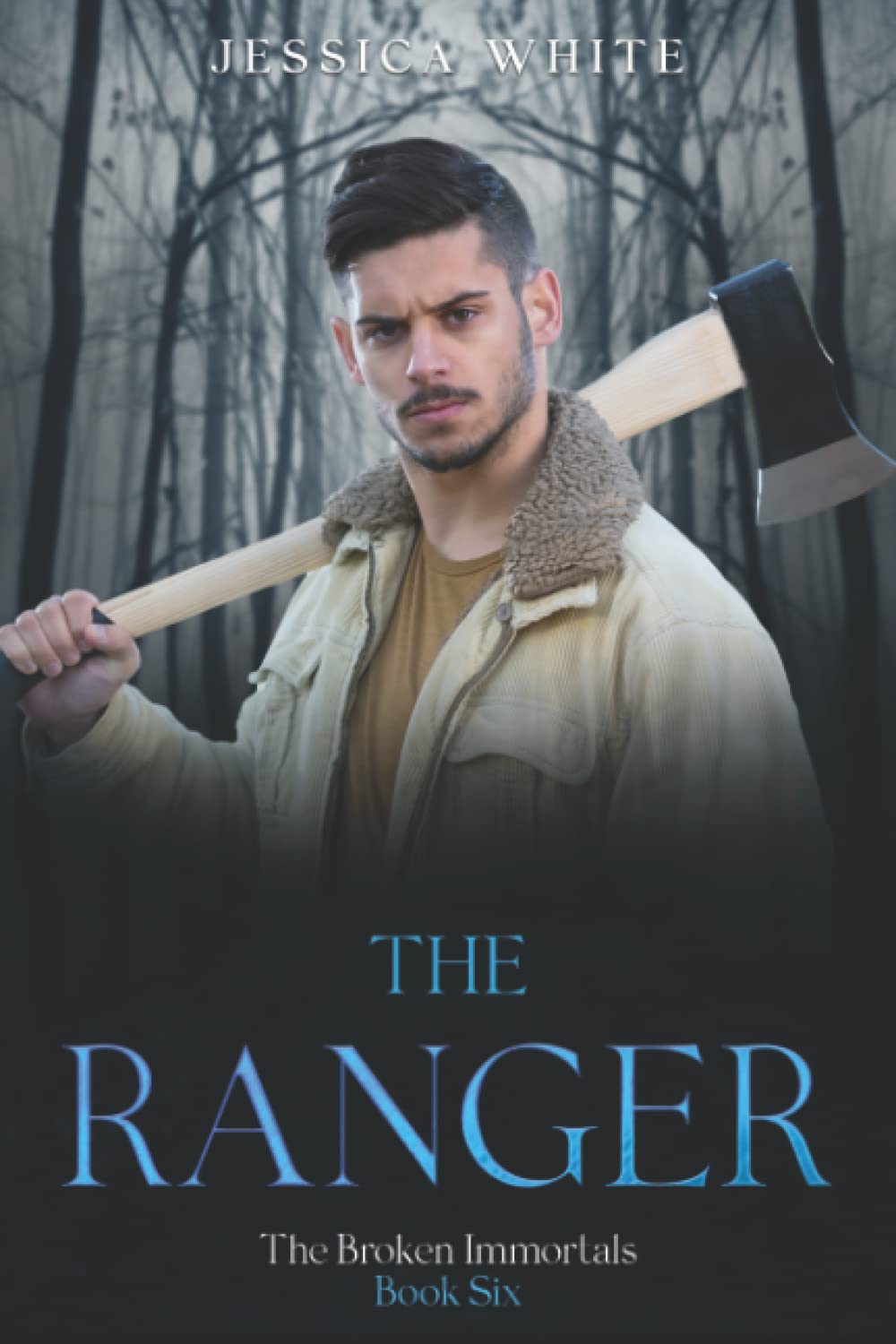 The Ranger: A Dark Paranormal Romantic Fantasy by Jessica White | Goodreads