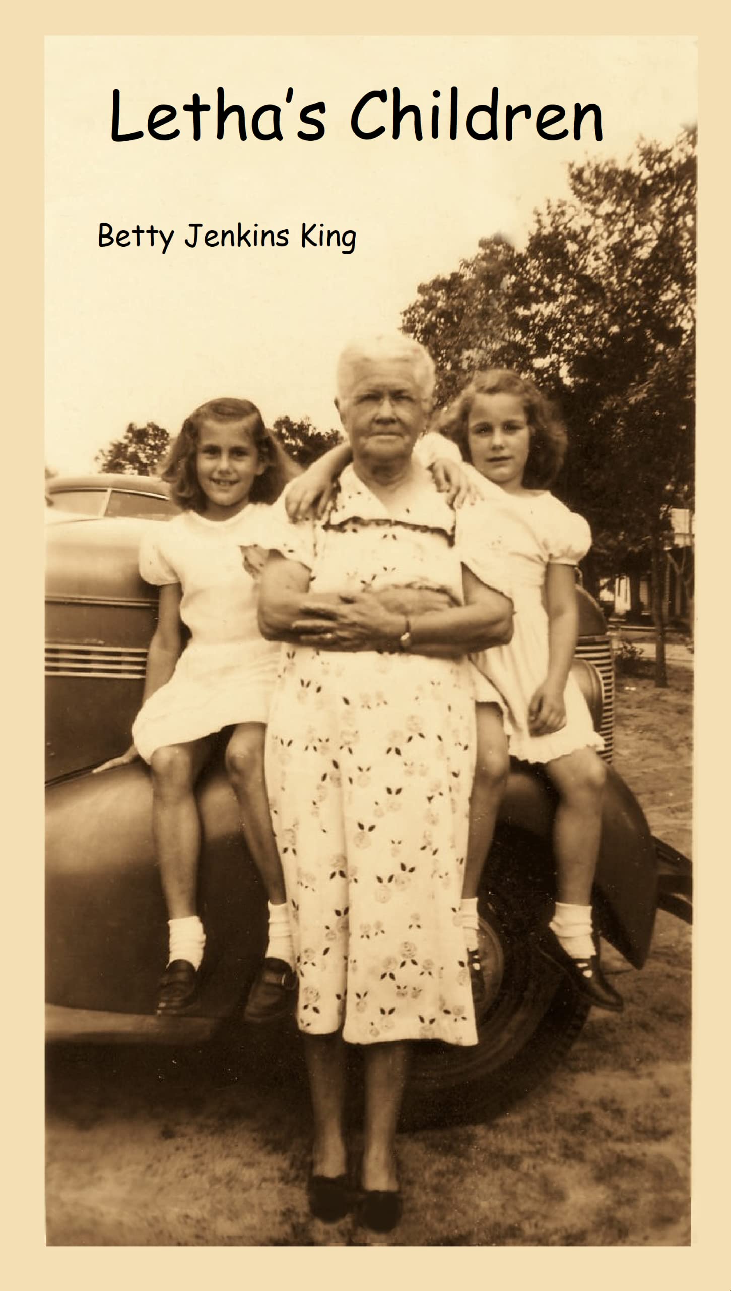 Letha's Children: A Southern Legacy by Betty Jenkins King | Goodreads