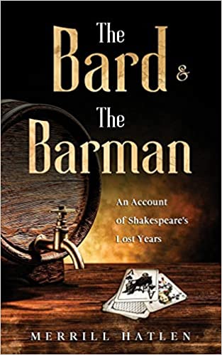 The Bard and The Barman: An Account of Shakespeare's Lost Years by ...