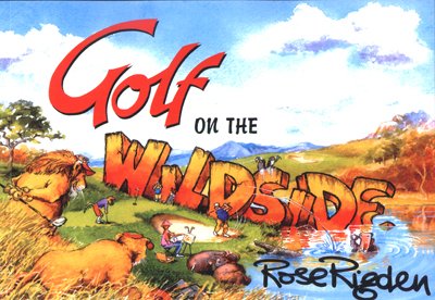 Golf on the Wildside (Wildside) by Rose Rigden | Goodreads