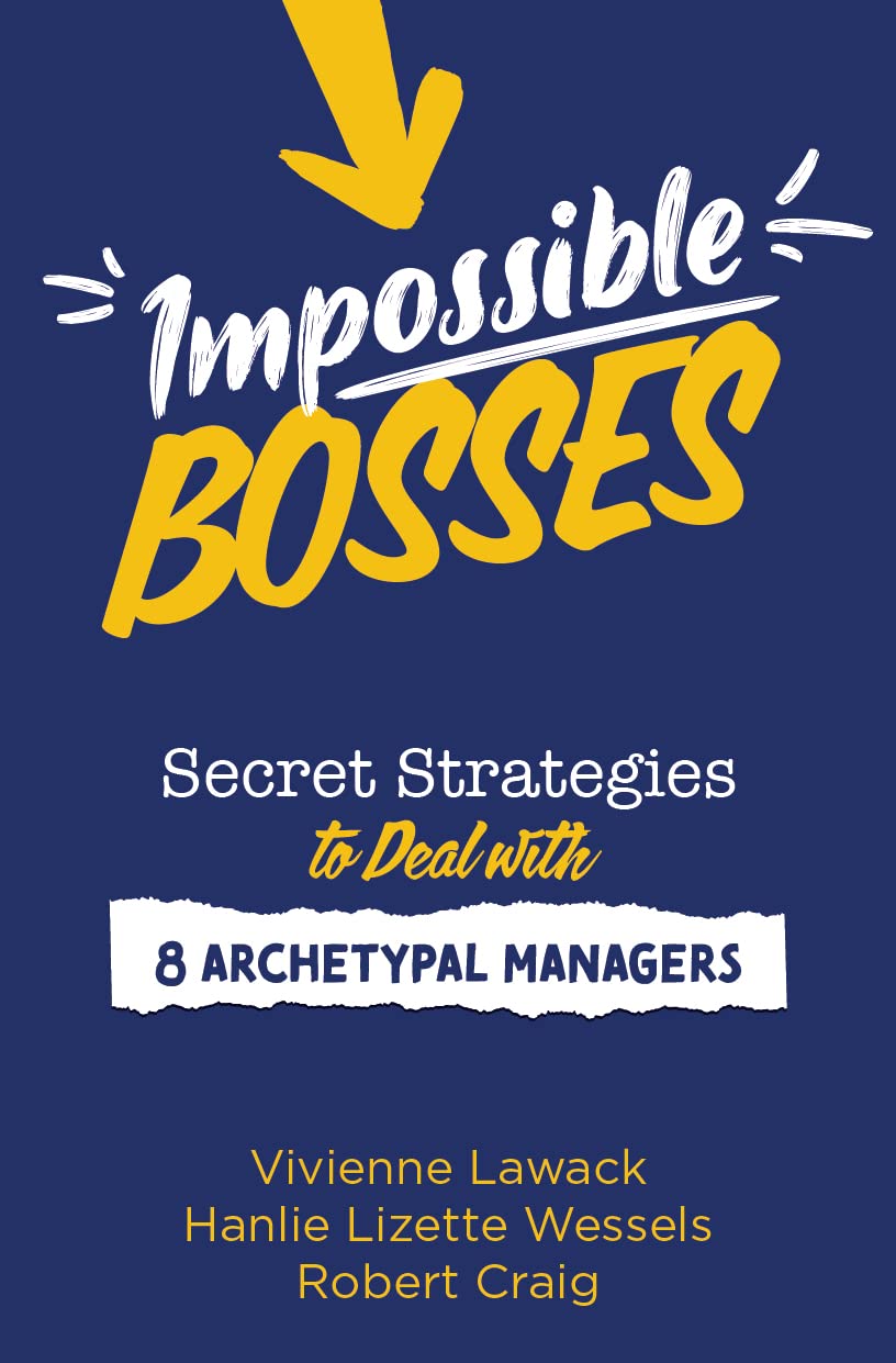 Impossible Bosses: Secret Strategies to Deal with 8 Archetypal Managers ...