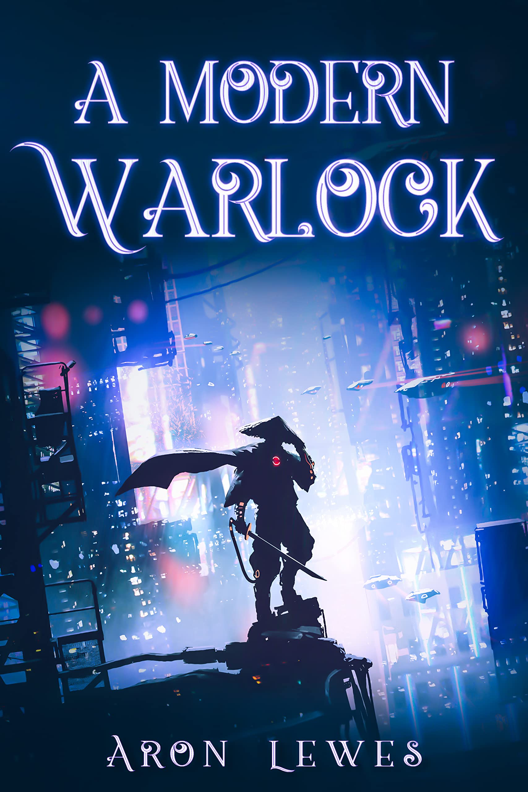 A Modern Warlock (A Family of Wizards #3) by Aron Lewes | Goodreads