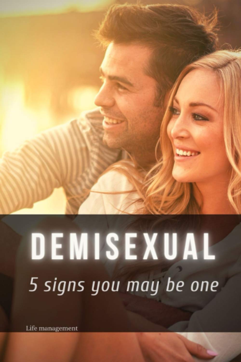 Demisexual: 5 signs you may be one by life management | Goodreads