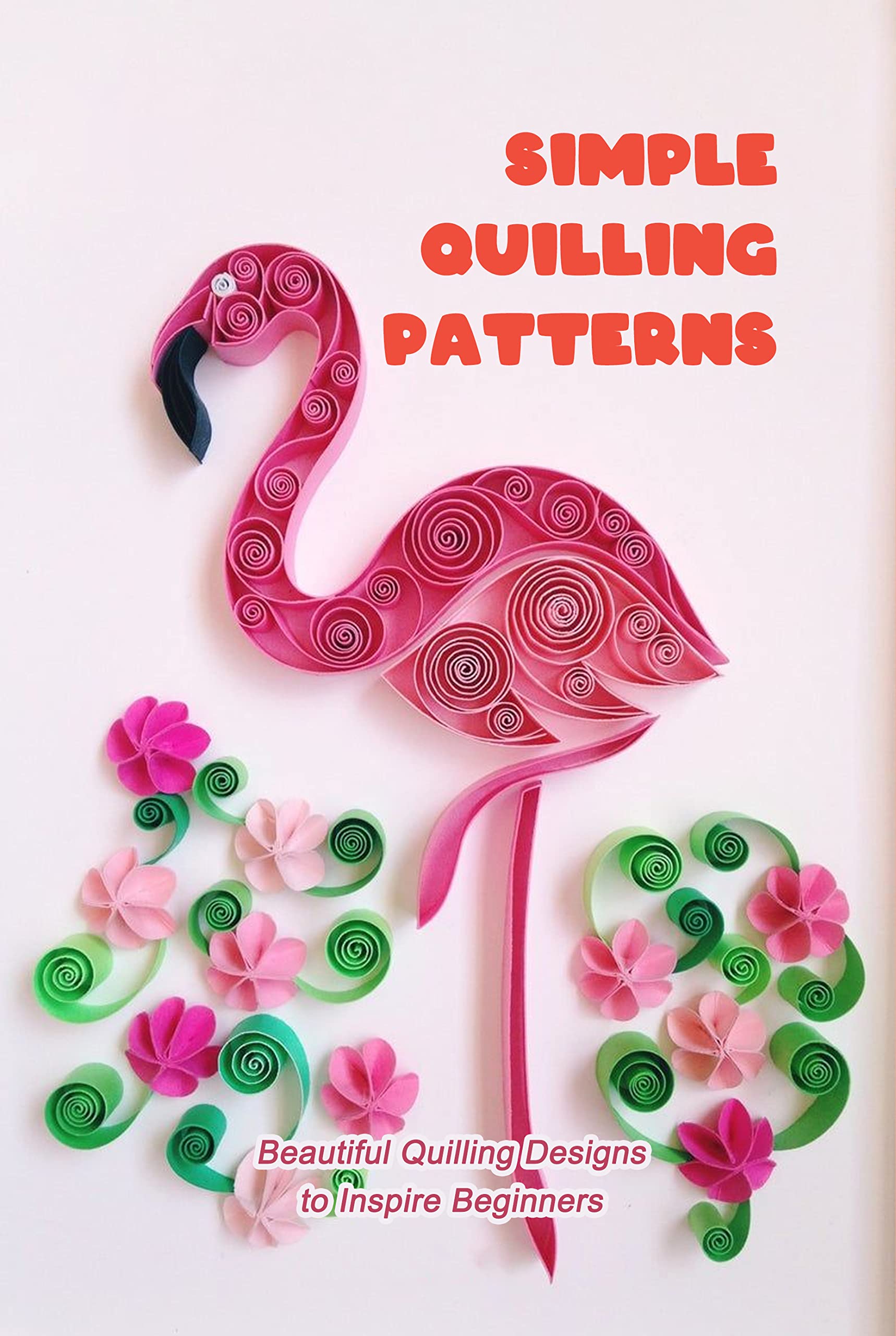 Simple Quilling Patterns: Beautiful Quilling Designs to Inspire ...