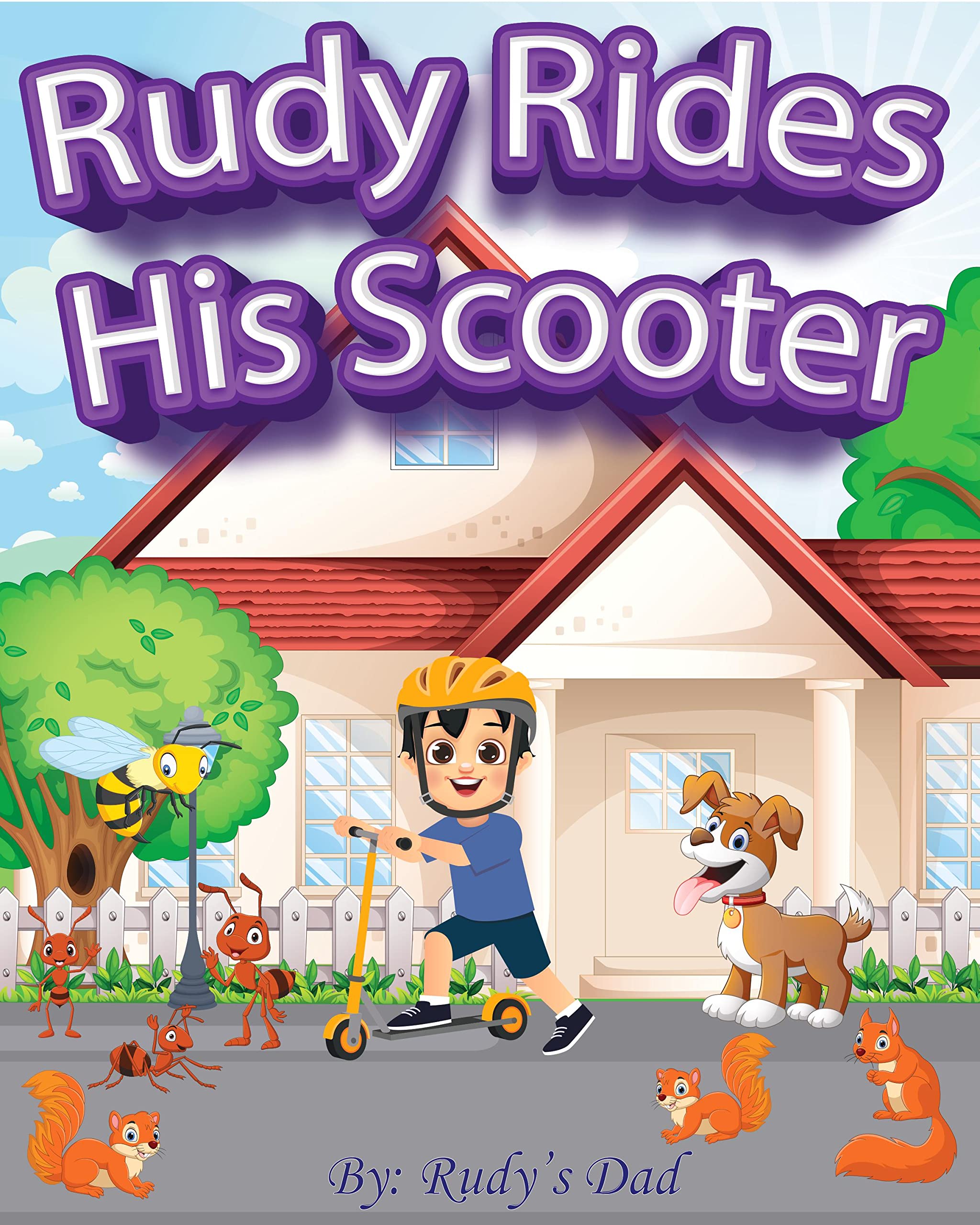 Rudy Rides His Scooter by Rudy's Dad | Goodreads