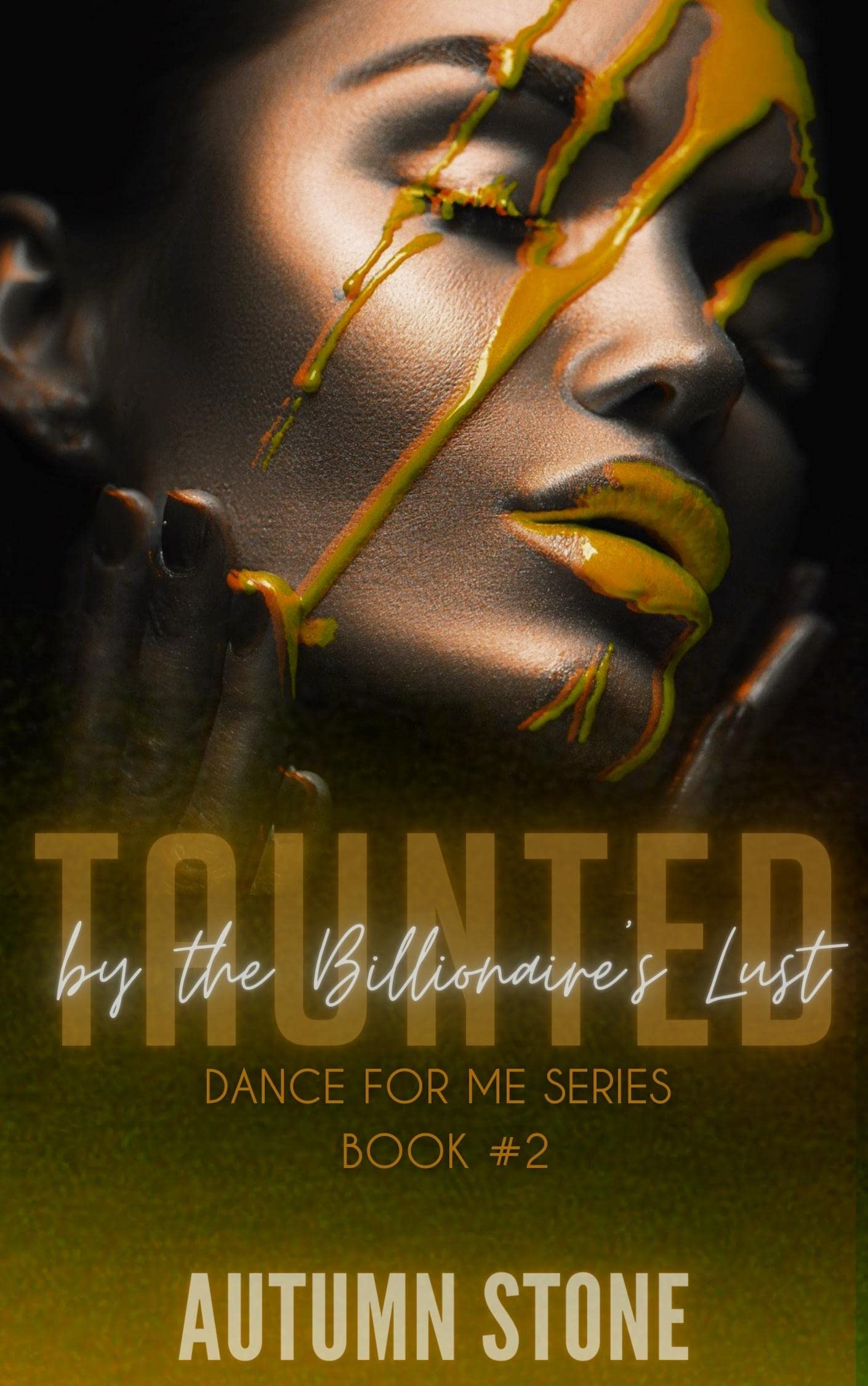 Taunted By the Billionaire's Lust: Dance for Me Series, Book #2 by ...