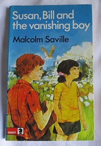 Susan, Bill and the Vanishing Boy by Malcolm Saville | Goodreads