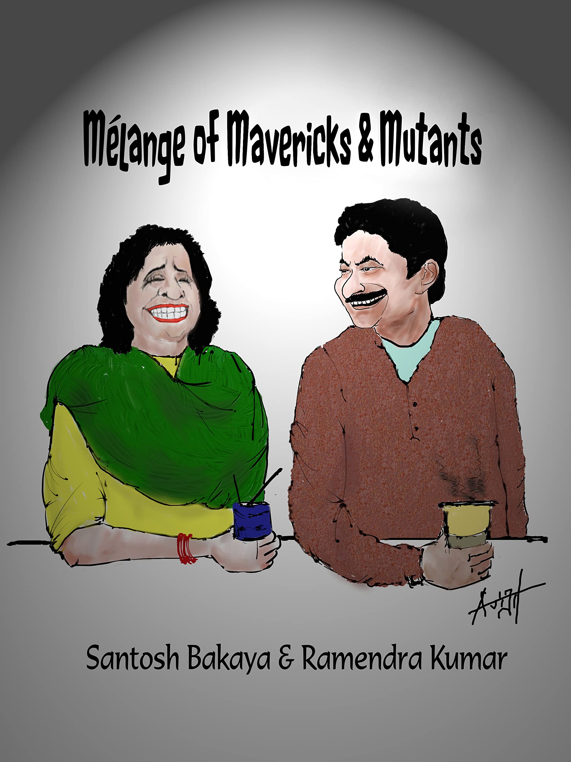 Mélange of Mavericks And Mutants by Ramendra Kumar | Goodreads
