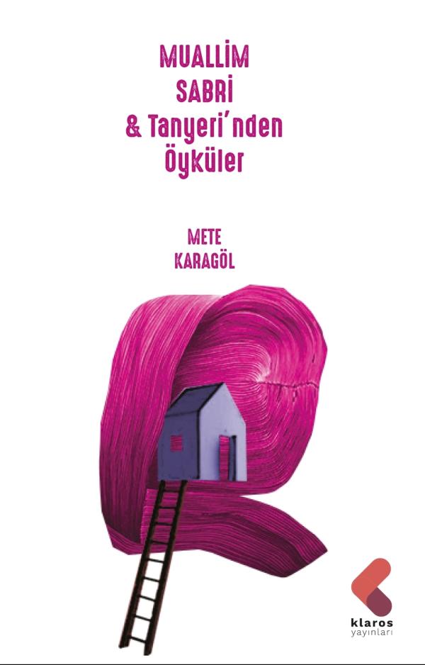 Muallim Sabri ve Tanyeri'nden Öyküler by Mete Karagöl | Goodreads