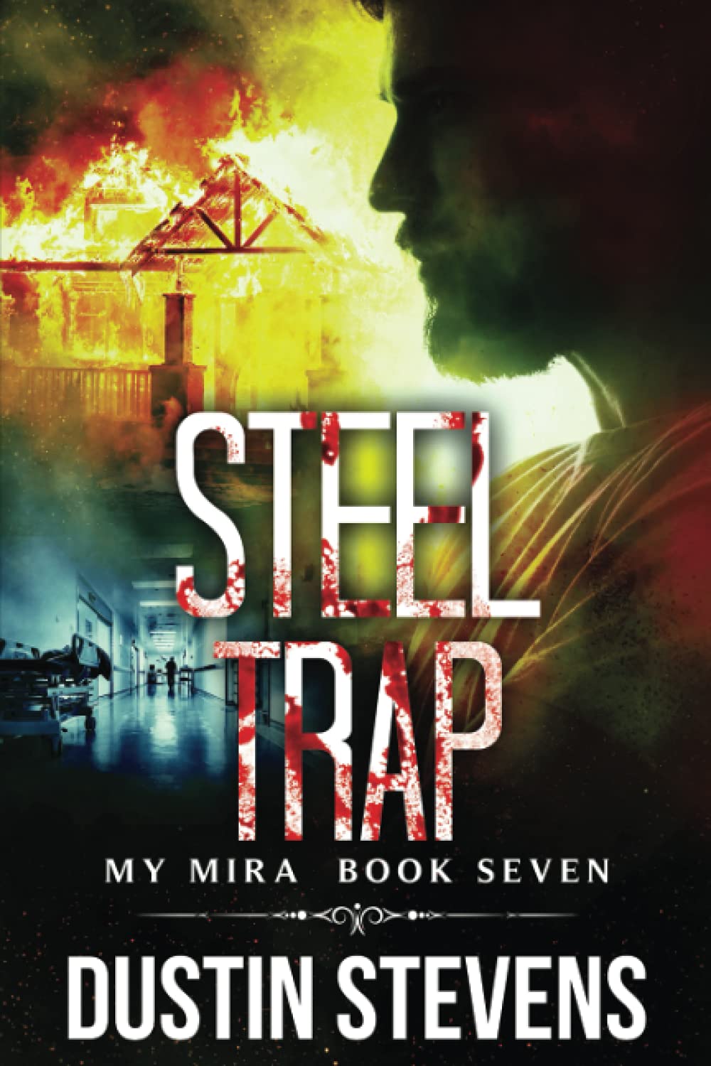 Steel Trap: A Thriller (The My Mira Saga) by Dustin Stevens | Goodreads